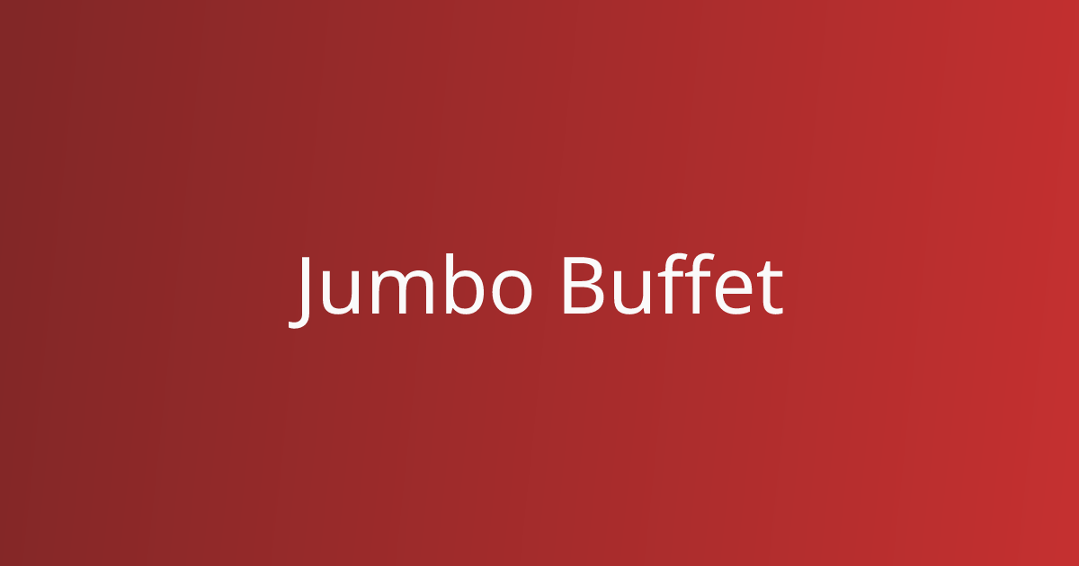 Jumbo Buffet | Best chinese in Bloomfield, CT | Order Online
